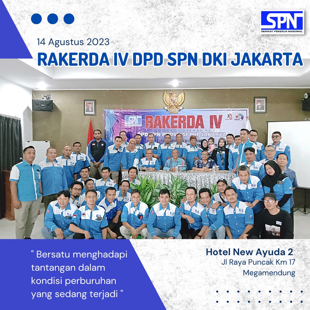 RAPAT KERJA DPD SPN DKI JAKARTA KE IV - SERIKAT PEKERJA NASIONAL